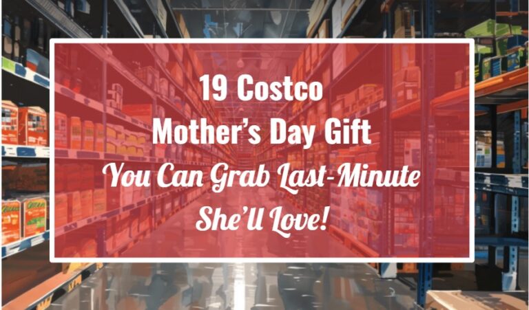 19 Costco Mother’s Day Gifts You Can Grab Last-Minute—She’ll Love ...