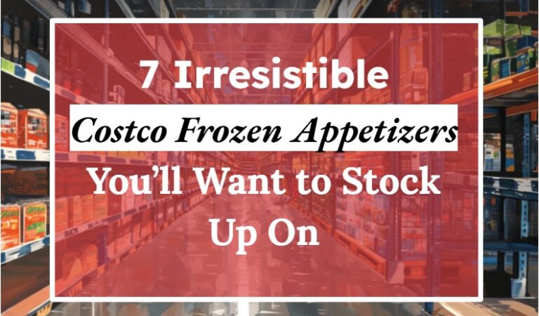7 Irresistible Costco Frozen Appetizers You’ll Want to Stock Up On ...