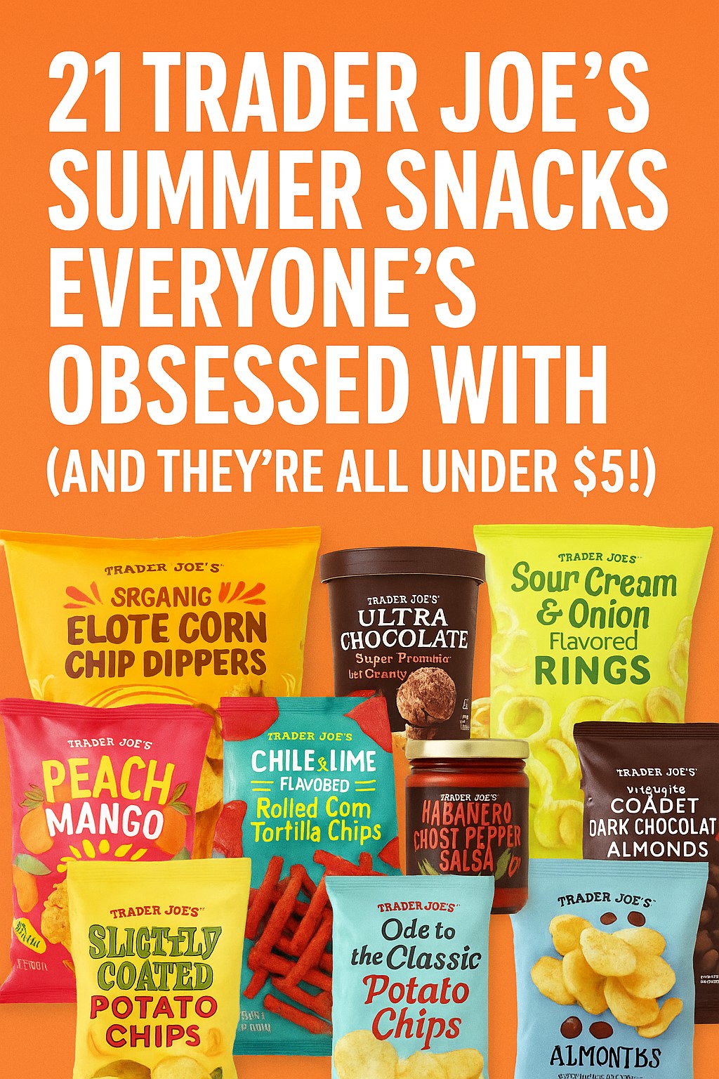 21 Trader Joe’s Summer Snacks Everyone’s Obsessed With (And They’re All Under $5!) – RetailShout.com