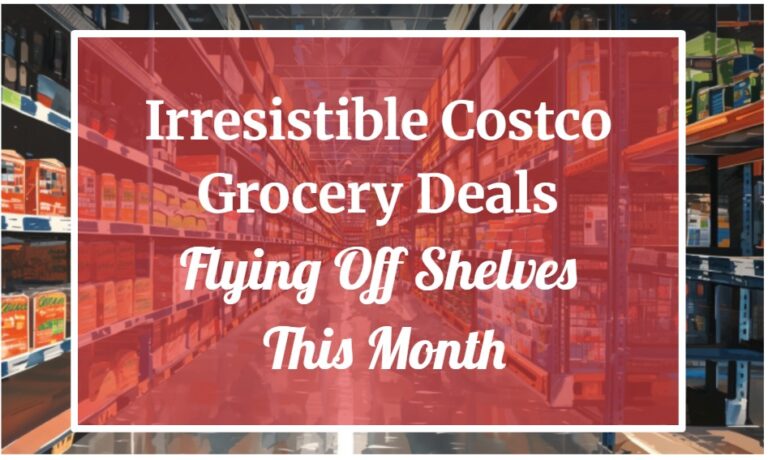 Irresistible Costco Grocery Deals Flying Off Shelves This Month ...