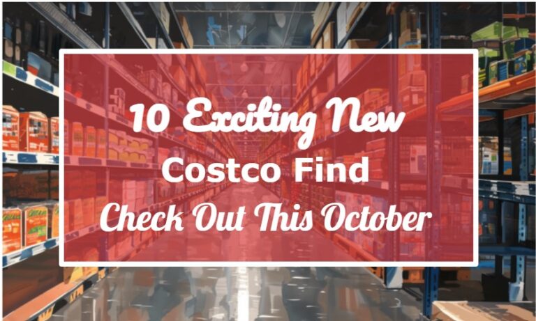 10 Exciting New Costco Finds to Check Out This October – RetailShout.com