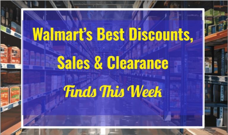 Walmart’s Best Discounts, Sales & Clearance Finds This Week ...