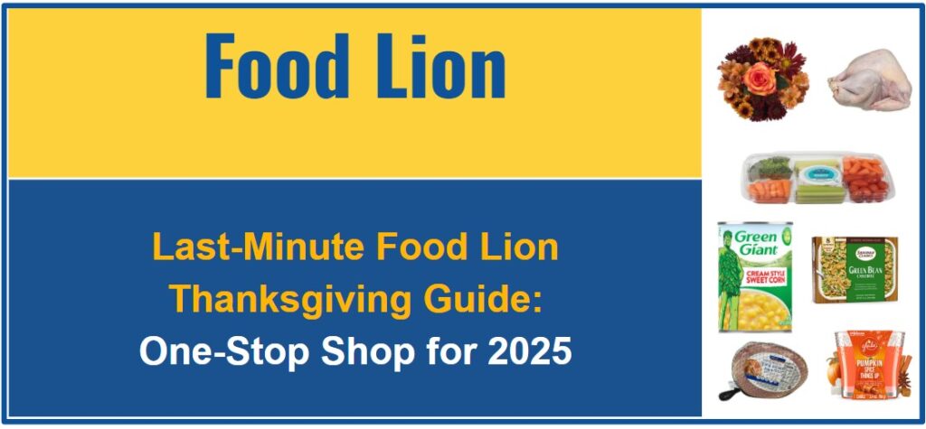Last-Minute Food Lion Thanksgiving Guide: One-Stop Shop for 2025 ...